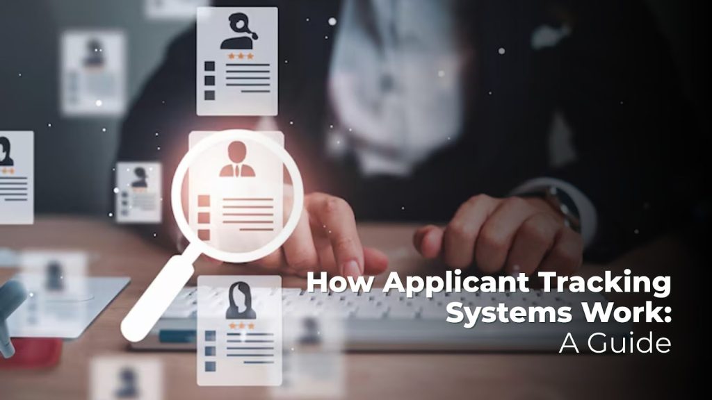 Understanding How Applicant Tracking Systems Work: A Tutorial ...